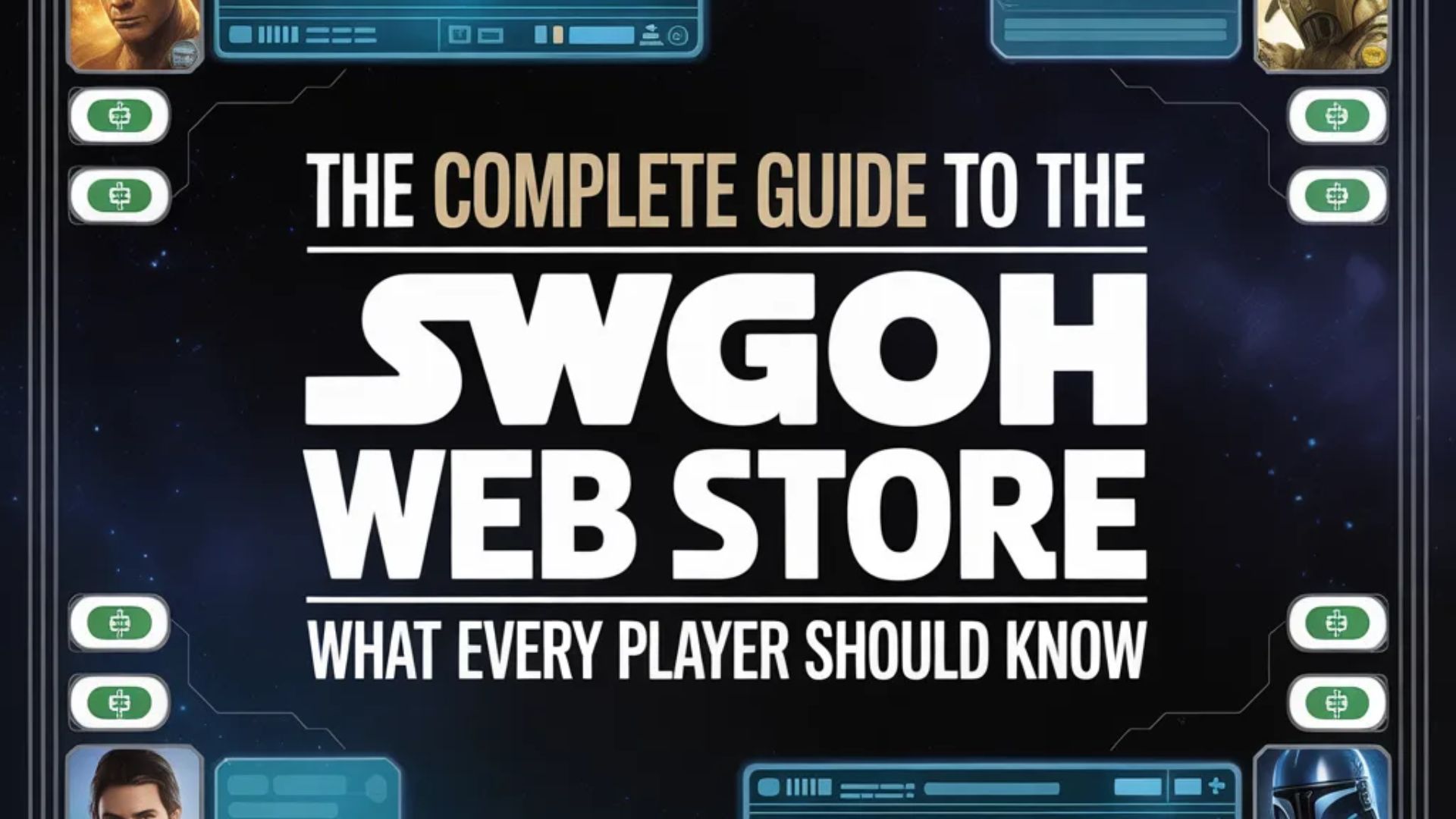 The Complete Guide to the SWGOH Web Store: What Every Player Should ...